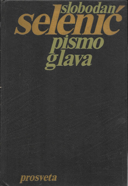 Pismo glava - Slobodan Selenić