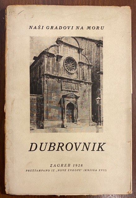 Naši gradovi na moru : Stari i Novi Dubrovnik (1928)