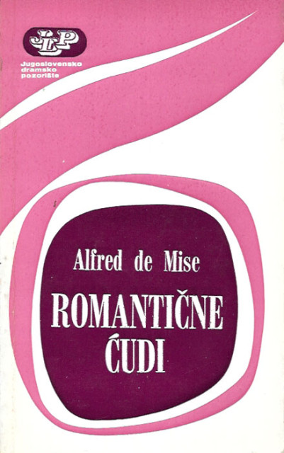 Romantične ćudi - Alfred de Mise