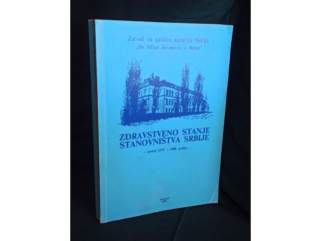 zdravstveno stanje stanovnistva srbije 1979 - 1988