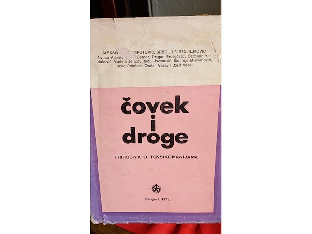 ČOVEK I DROGE. PRIRUČNIK O TOKSIKOMANIJAMA