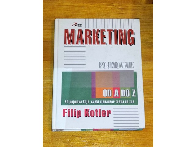 Filip Kotler MARKETING OD A DO Z pojmovnik