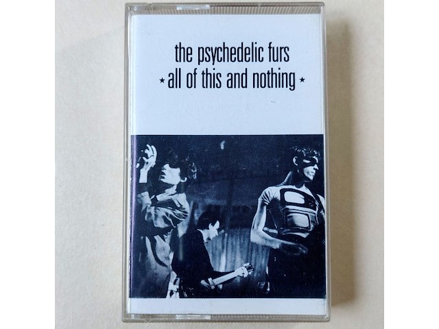 The Psychedelic Furs - All Of This And Nothing