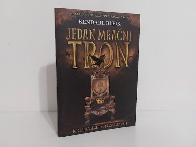 Jedan mračni tron  - Kendare Blejk NOVO