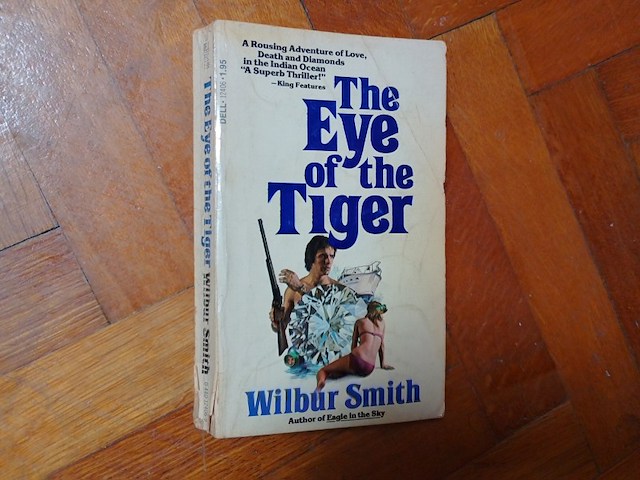 THE EYE OF THE TIGER, Wilbur Smith