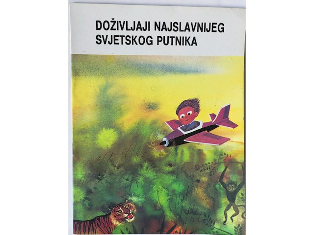 Doživljaji najslavnijeg svjetskog putnika