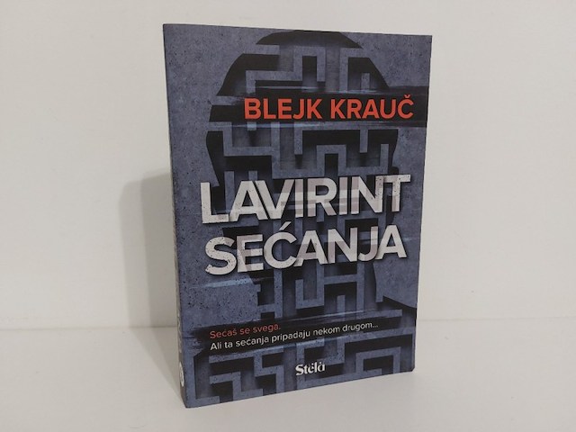 Lavirint sećanja  - Blejk Krauč  NOVO