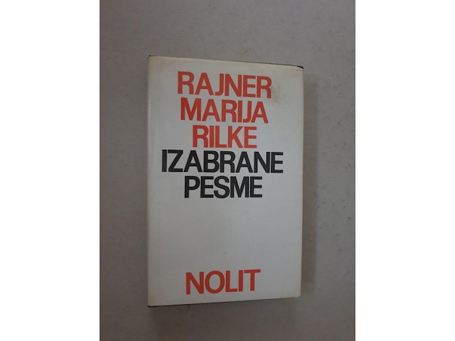 Izabrane pesme - Rilke - Rajner Marija Rilke