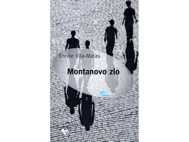 Montanovo zlo - Enrike Vila Matas