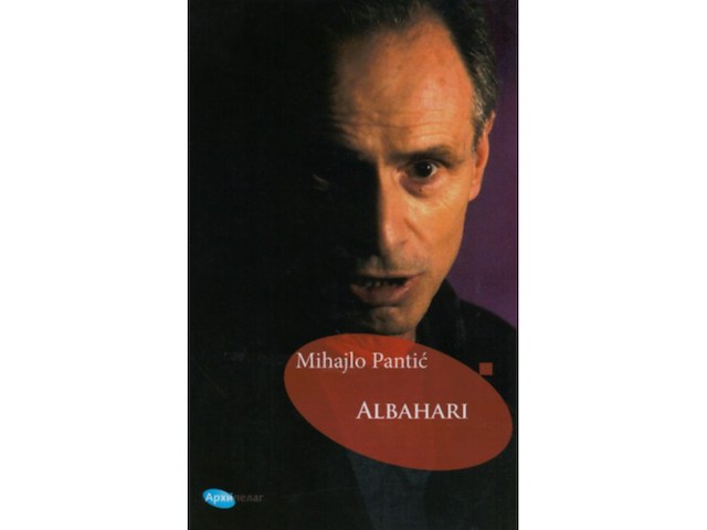 Albahari - Mihajlo Pantić