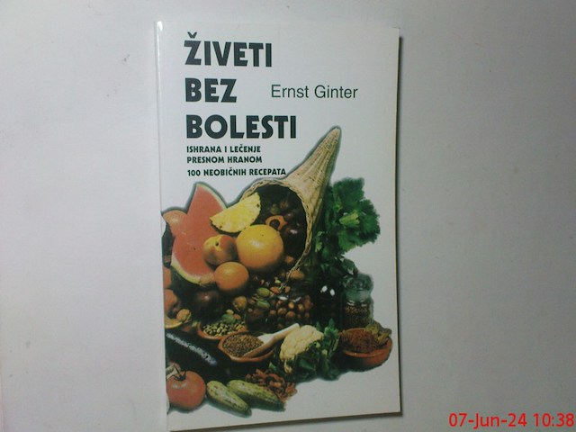 ERNST GINTER  -  ZIVETI BEZ BOLESTI