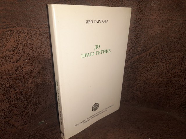 Ivo Tartalja – Do praestetike