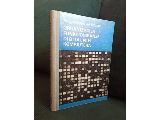 Organizacija i funkcionisanje digitalnih kompjutera