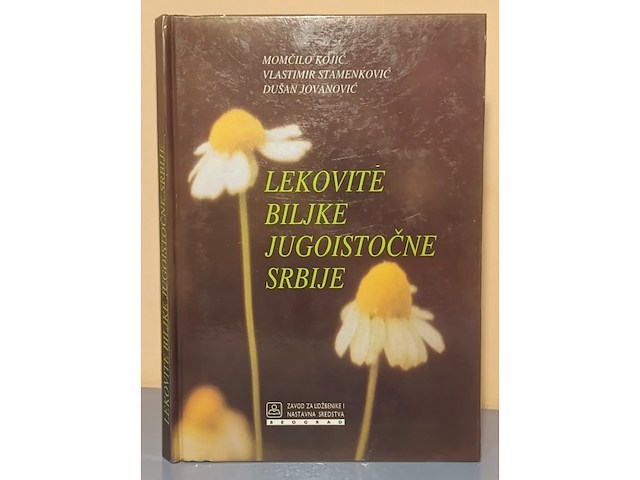 LEKOVITE BILJKE JUGOISTOČNE SRBIJE