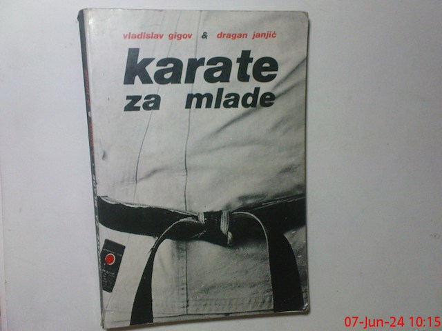 KARATE ZA MLADE  - VLADISAV GIGOV - DRAGAN JANJIC