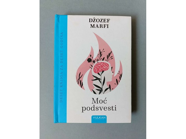 MOĆ PODSVESTI - Džozef Marfi