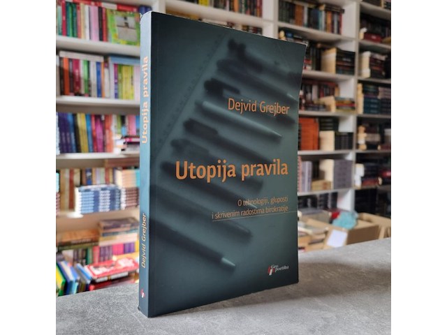 Utopija pravila - Dejvid Grejber