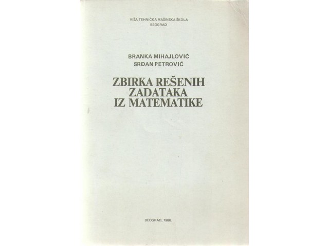 Zbirka resenih zadataka iz matematike