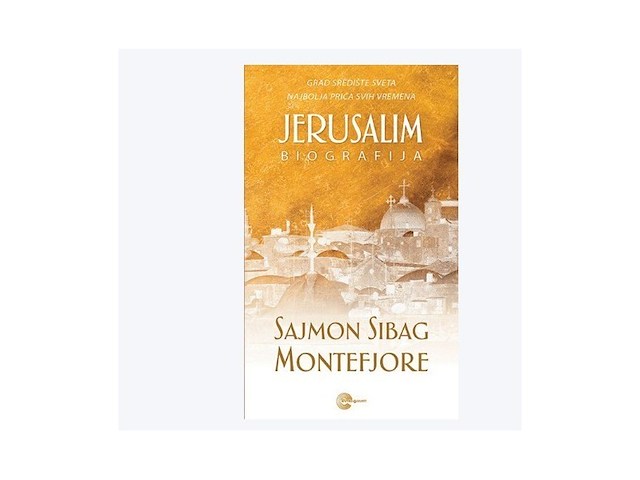 Jerusalim Sajmon Sibag Montefjore NOVO