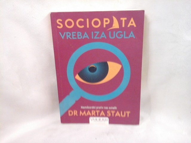 Sociopata vreba iza ugla Marta Staut