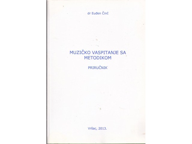 Muzičko vaspitanje sa metodikom-priručnik-dr Eudjen Čin