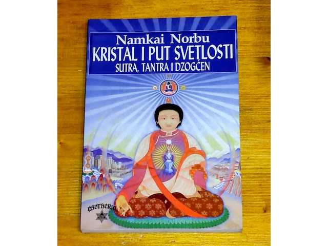 Kristal i put svetlosti - Namkai Norbu