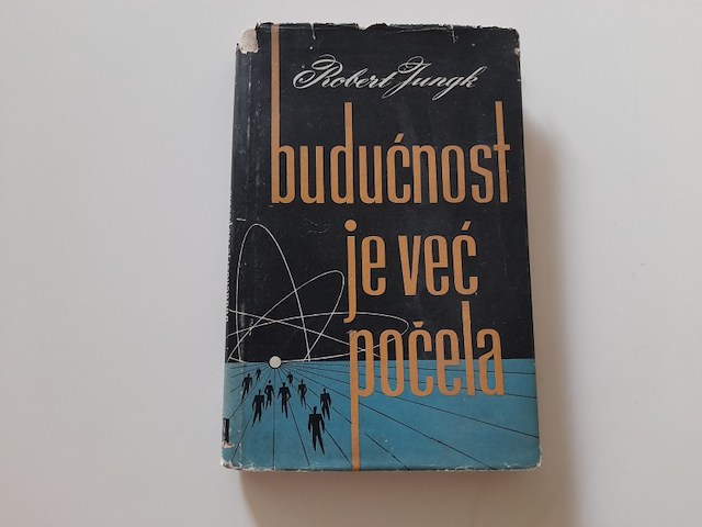 Budućnost je već počela - Robert Jungk