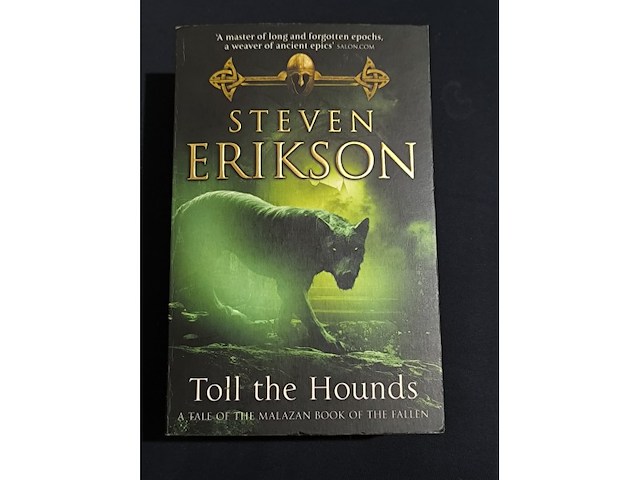 Toll The Hounds (Book 8) - Steven Erikson