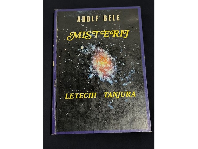 Adolf Bele - Misterij letećih tanjura