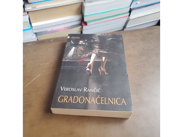 Veroslav Rancic - Gradonacelnica