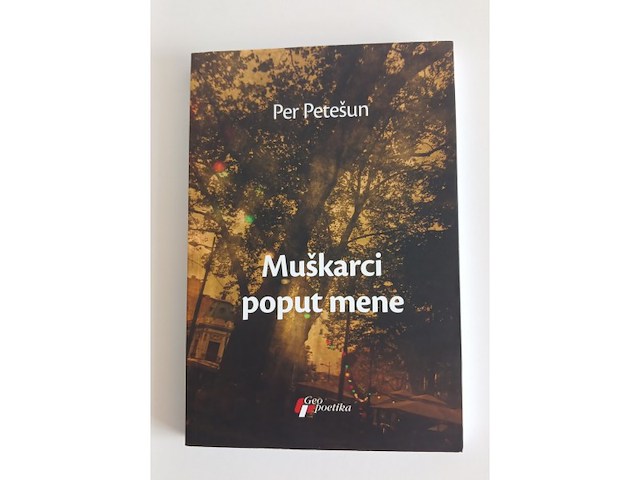 Muškarci poput mene - Per Petešun