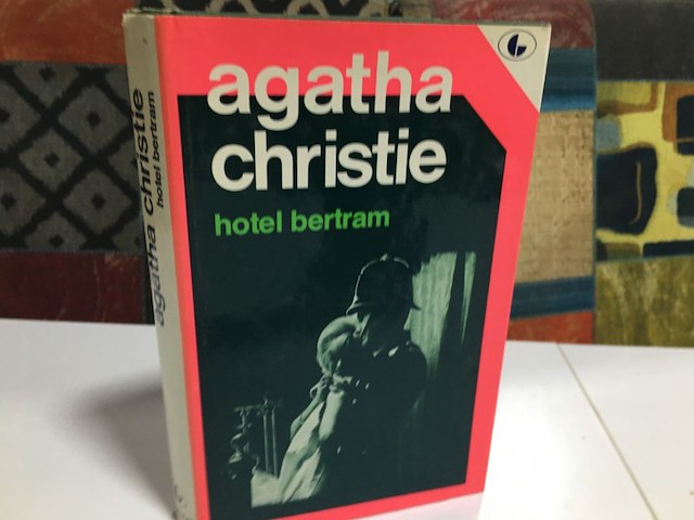 Agatha Christie  Hotel Bertram