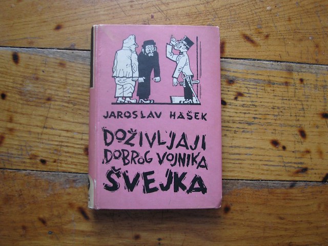 JAROSLAV HAŠEK - DOŽIVLJAJI DOBROG VOJNIKA ŠVEJKA III