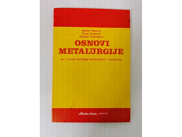 Osnovi metalurgije, Nikola Pacović, Živan Živković...