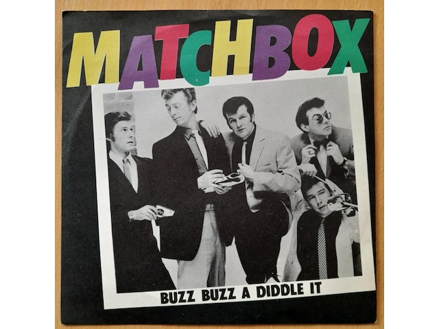 Matchbox ‎– Buzz Buzz A Diddle It