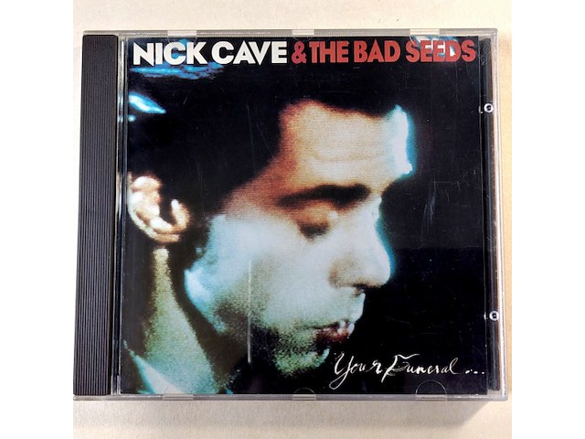 Nick Cave &; The Bad Seeds - Your Funeral... My Trial