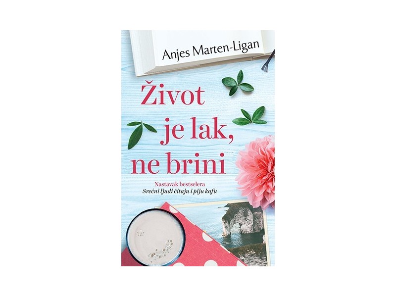 Život je lak, ne brini - Anjes Marten-Ligan