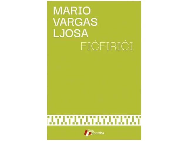 Fićfirići - Mario Vargas Ljosa