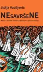 Nesavršene: Mitovi O Ženskim Mentalnim Bolestima I Njihovom Lečenju Od Lidija Vasiljević