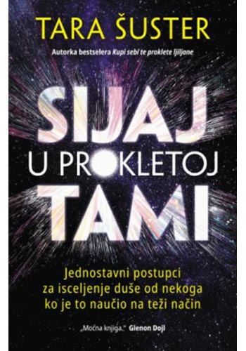 Sijaj u prokletoj tami – Tara Šuster