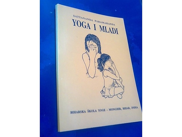 YOGA I MLADI - Satyananda Paramahansa