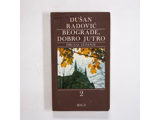 Beograde dobro jutro 2, Dušan Radović