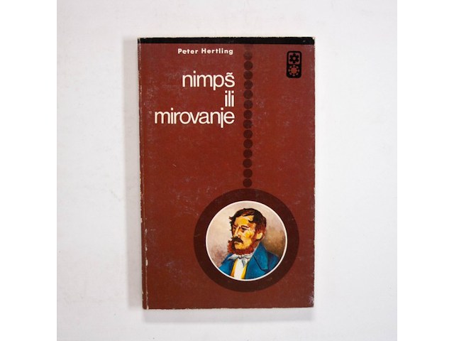 Nimpš ili mirovanje, Peter Hertling