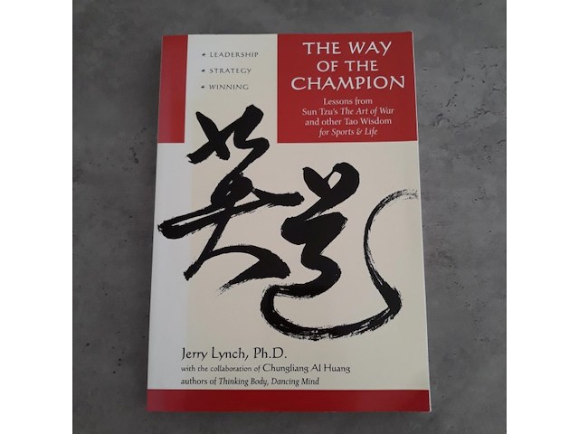 The Way of the Champion: Lessons from Sun Tzu`s the Art