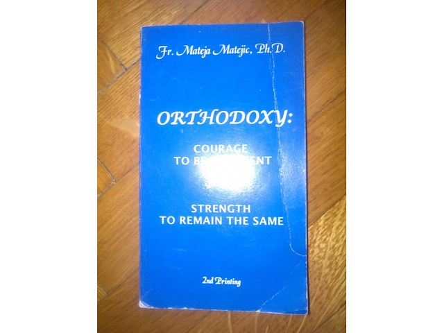 Orthodoxy: Courage to be different- Matejic -EMIGRACIJA