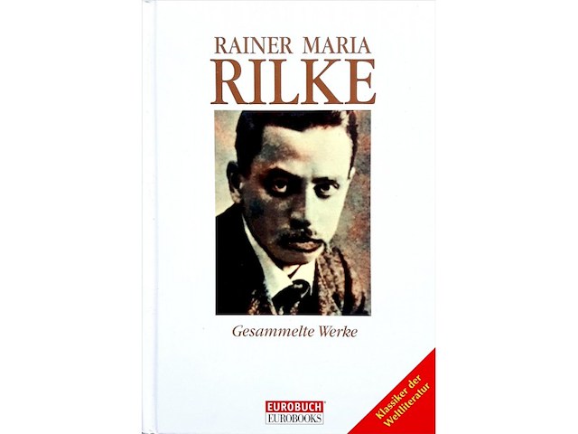 Rainer Maria Rilke - Gesammelte Werke