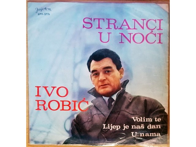 EP IVO ROBIĆ - Stranci u noći (1966) 2. press, VG-/VG