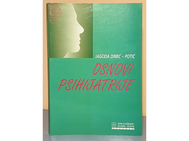 OSNOVI PSIHIJATRIJE Jagoda Dimić Potić