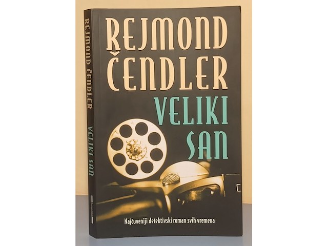 VELIKI SAN Rejmond Čendler