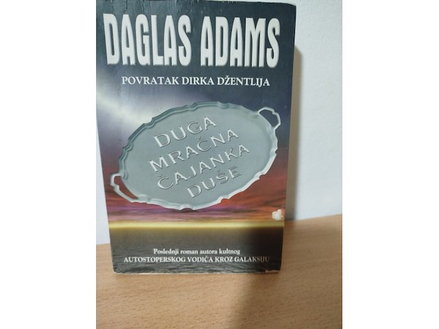 Druga mracna čajanka duše p. Daglas Adams